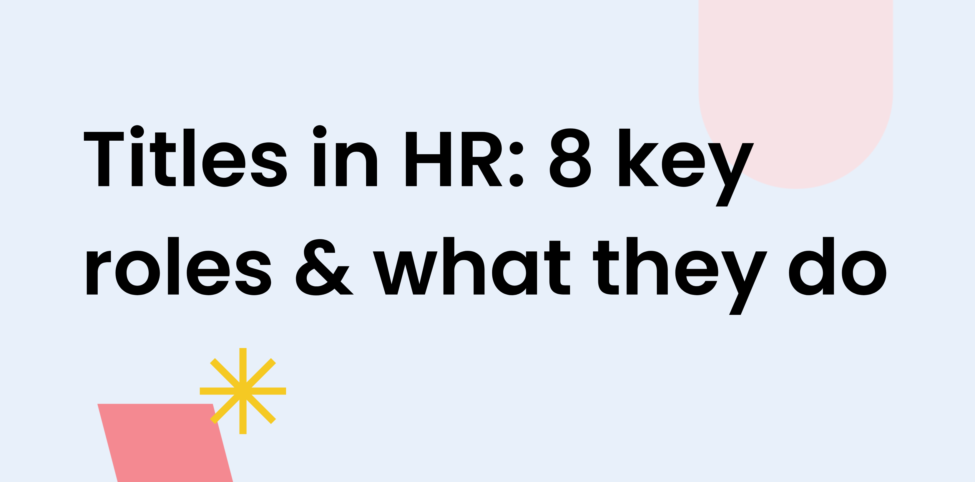 Titles In HR 8 Key Roles And What They Do